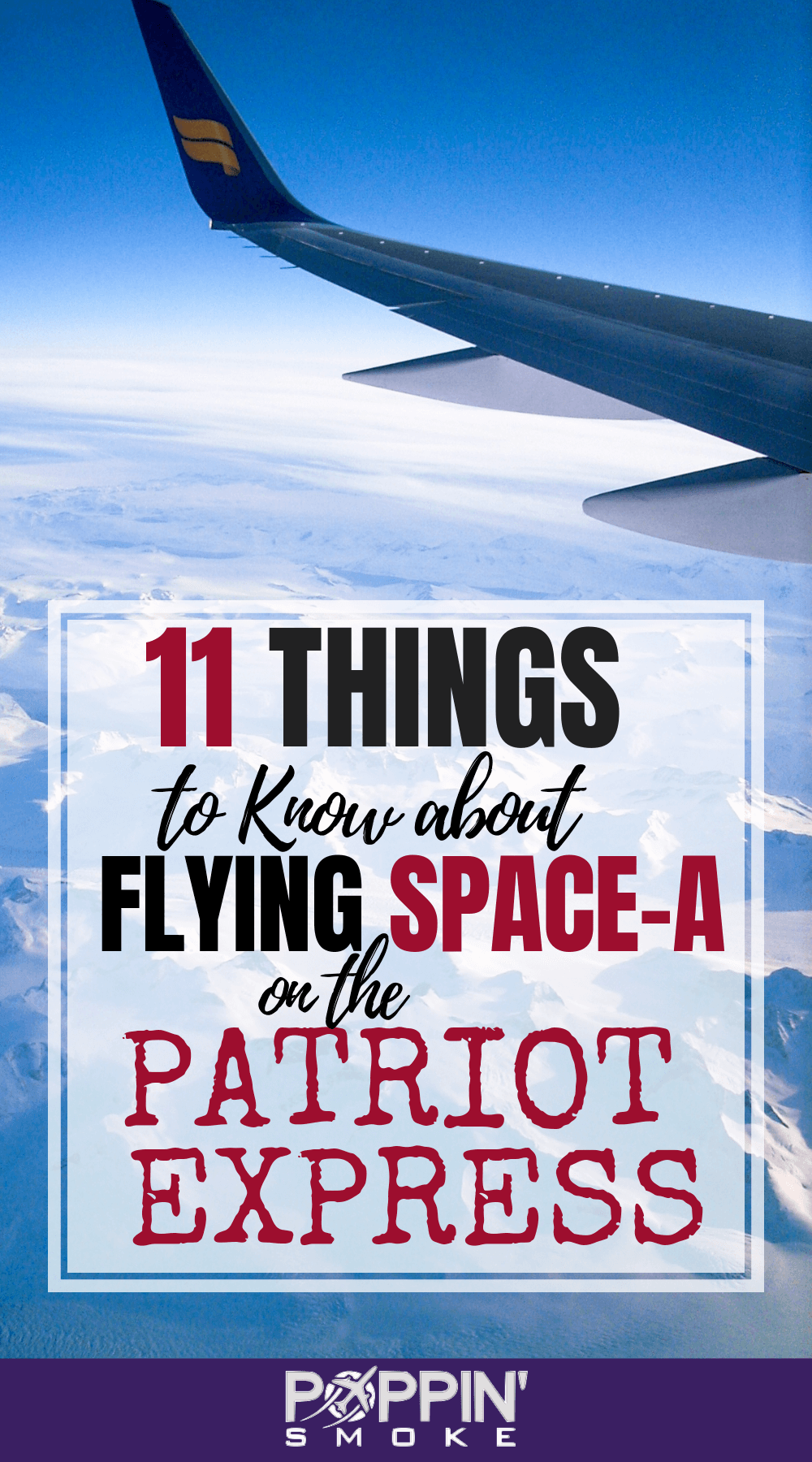 Flying Space-A on the Patriot Express: 12 Things to Know - Poppin' Smoke
