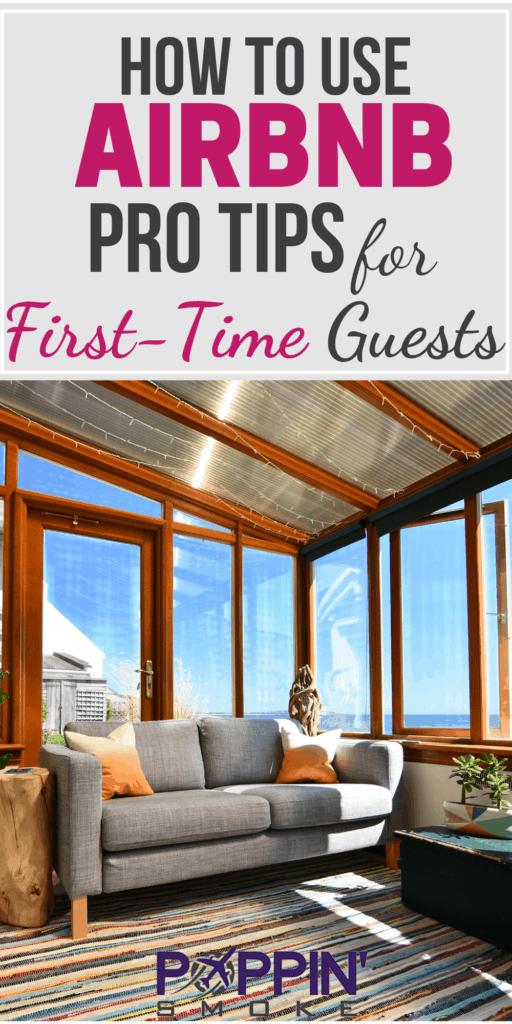 How to Use Airbnb: Tips for First-Time Guests - Poppin' Smoke